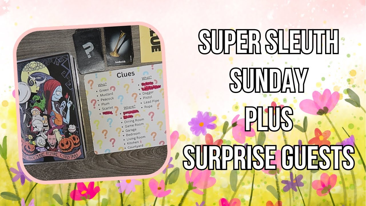 Super Sleuth Sunday Plus Surprise Guests - YouTube