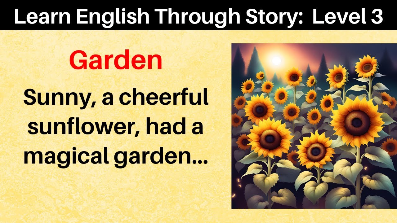 Learn English Through Story: Level 3 - Garden | Storytime | Tales ...