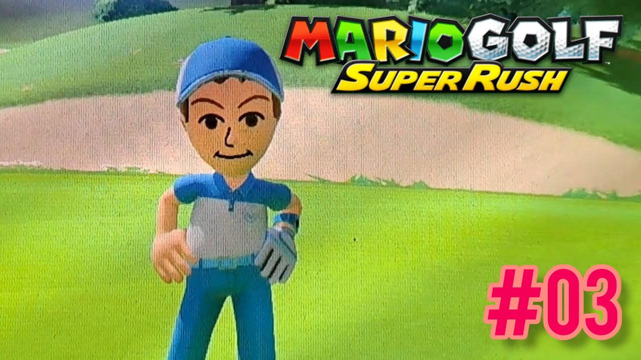 Il est beau gosse mon Mii | Let's Play | Mario Golf Super Rush (Mode ...