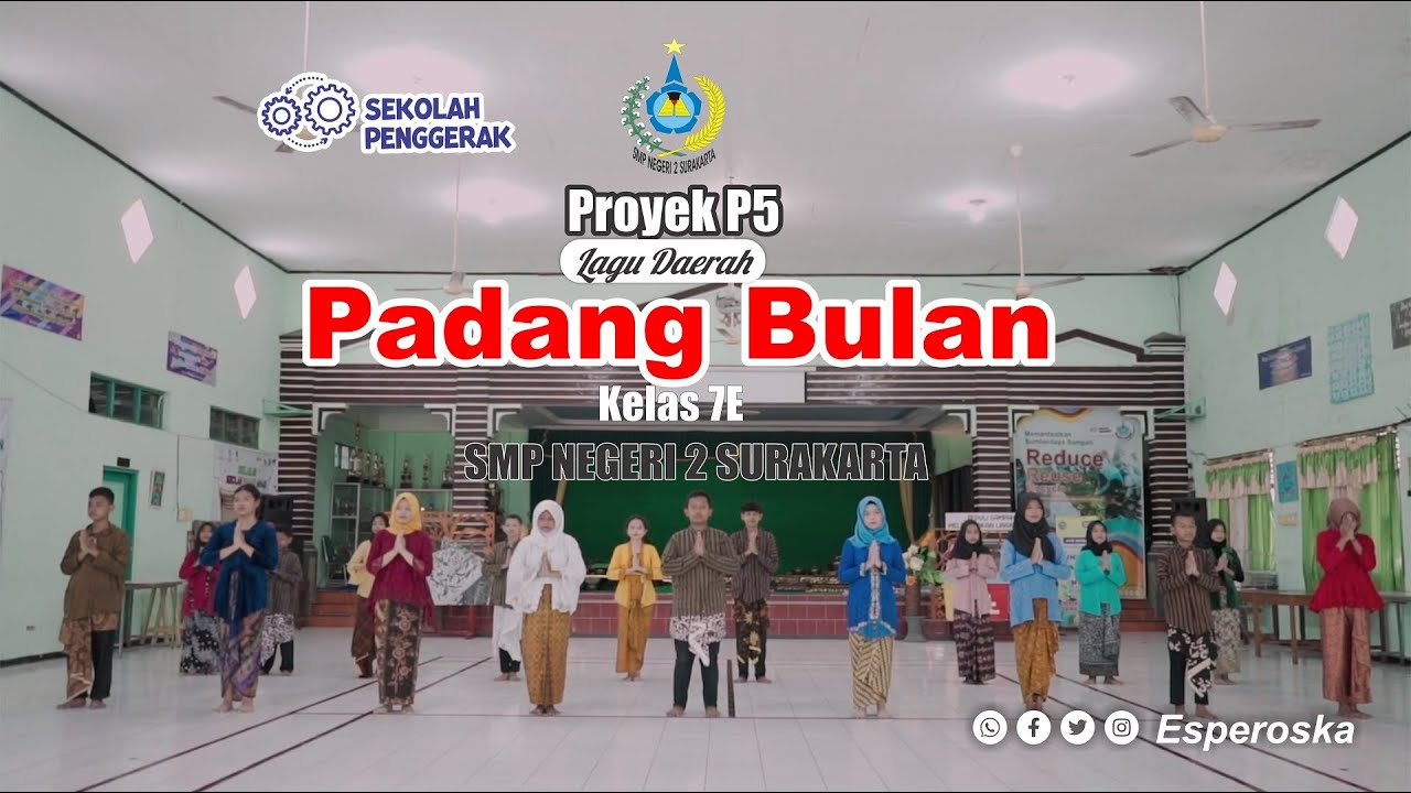 PADANG BULAN P5 Kelas 7E SMP N 2 Surakarta - YouTube