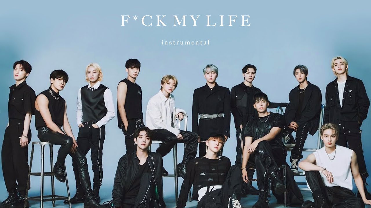 SEVENTEEN: F*ck My Life (Best Instrumental) - YouTube