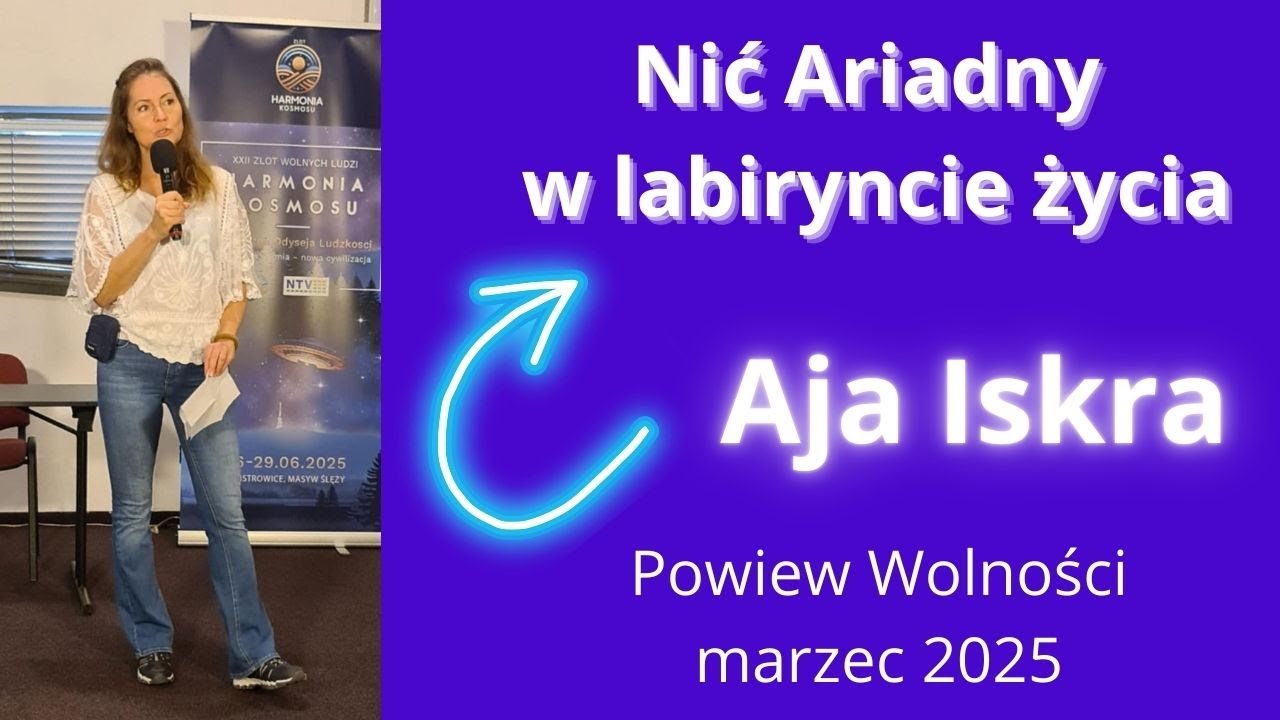 Wykład z Powiewu Wolności - Nić Ariadny w labiryncie życia - Aja Iskra ...