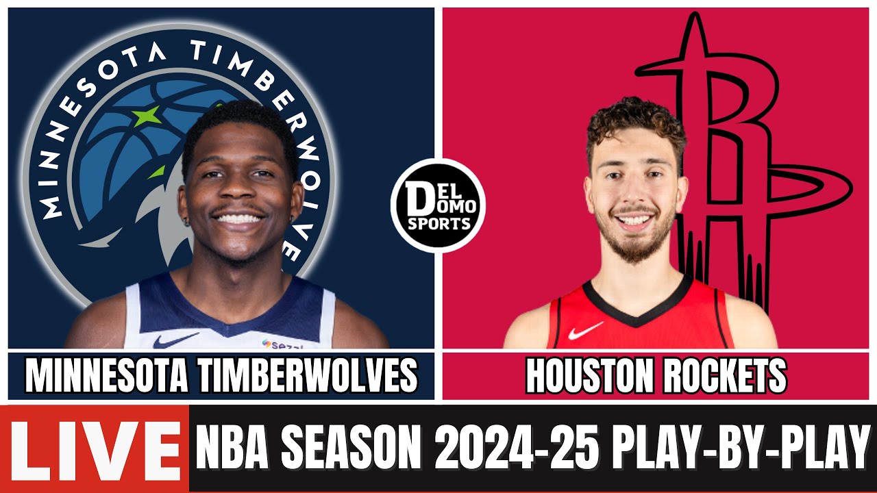 MINNESOTA TIMBERWOLVES VS HOUSTON ROCKETS LIVE 🏀 NBA Live Play-by-Play ...