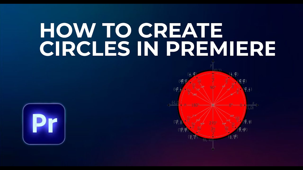 How To Create Perfect Circle In Premiere Pro - YouTube