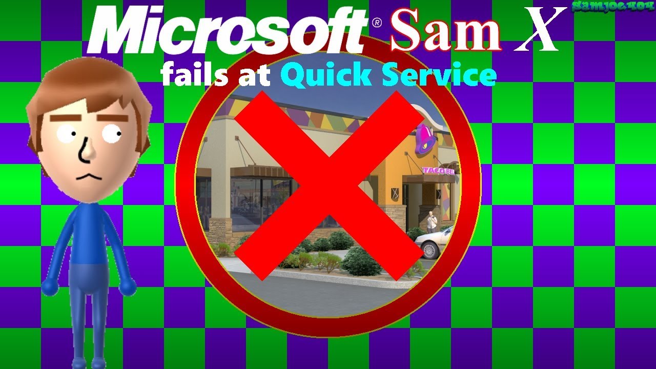 Microsoft Sam X fails at Quick Service (Second Edition) - YouTube