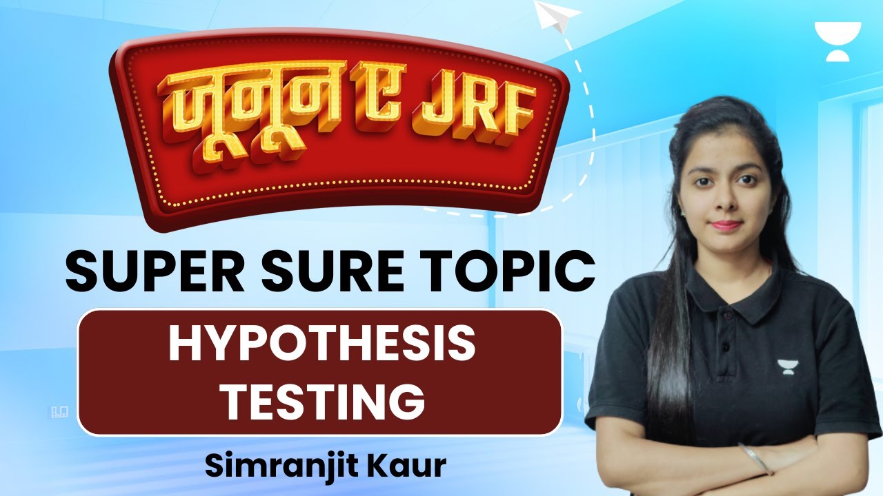 Hypothesis Testing | Super Sure Topic | Dec JRF 2023 | Simranjit Kaur ...
