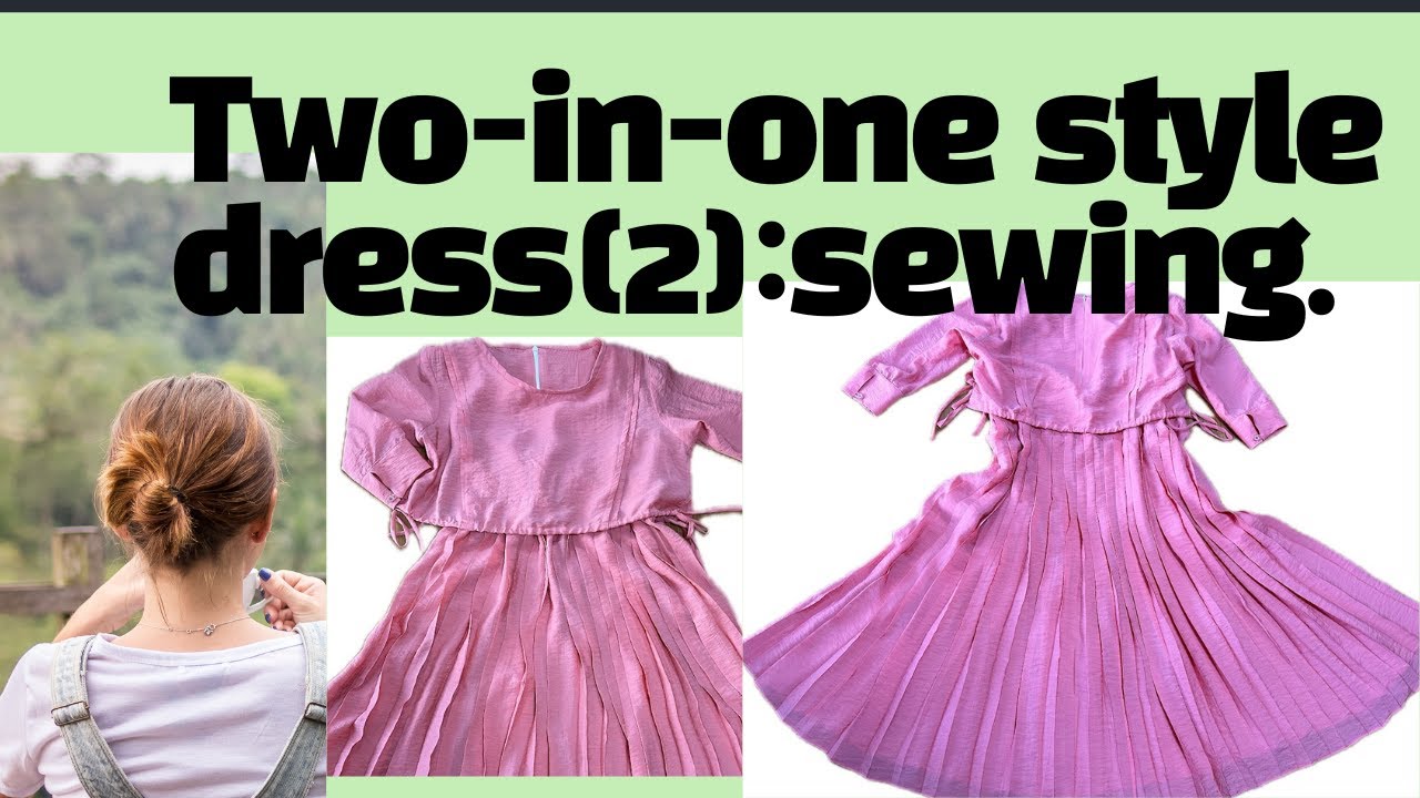 190-2)Two-in-one Style Dress(2):sewing/투인원 스타일 원피스(2):봉제. - YouTube