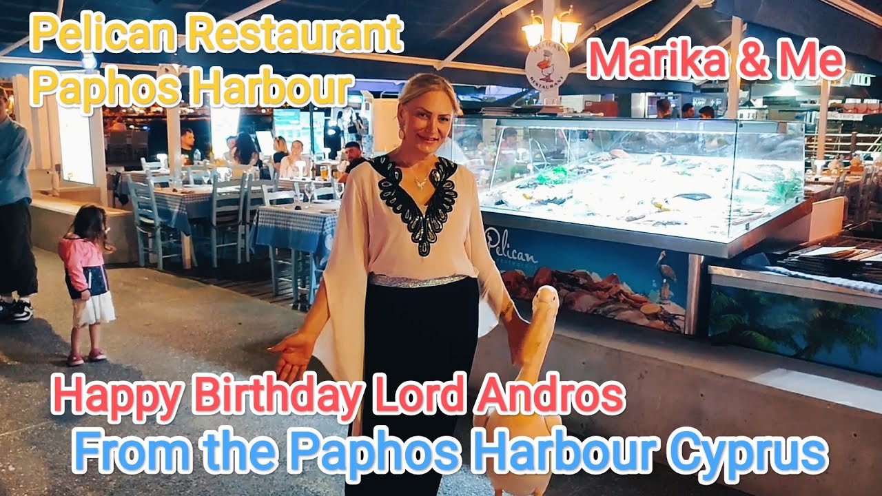 Birthday Celebrations @ the Pelican Restaurant Paphos Harbour Cyprus ...