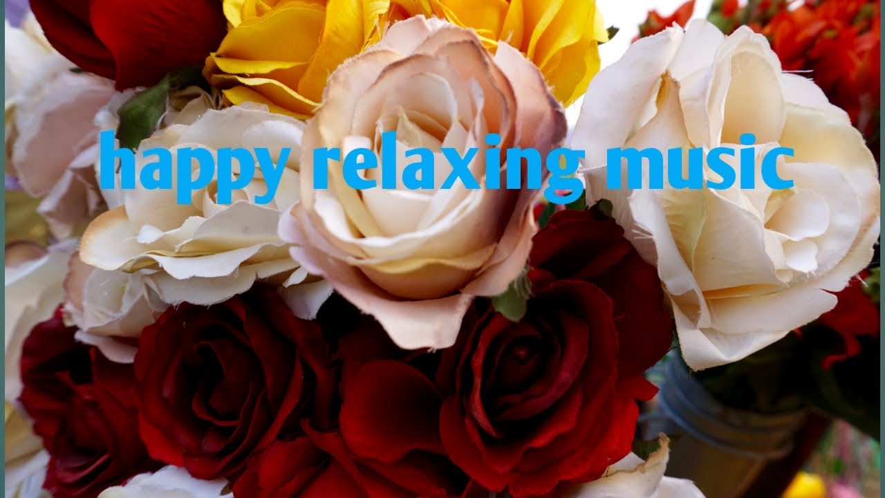 Happy relaxing music - YouTube
