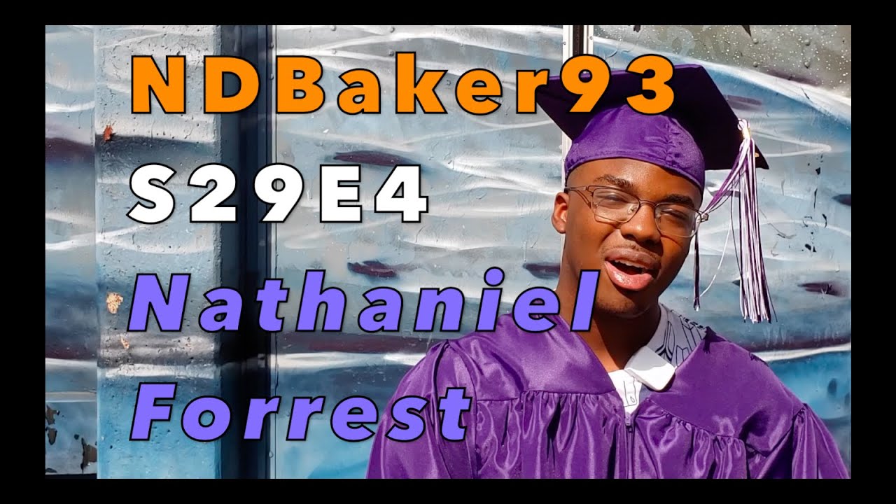 Nathaniel Forrest - Class of 2020 - Classical High | NDBaker93 | S29E4 ...