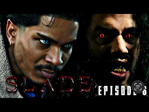 SLADE the Series | Season 1| Ep. 6