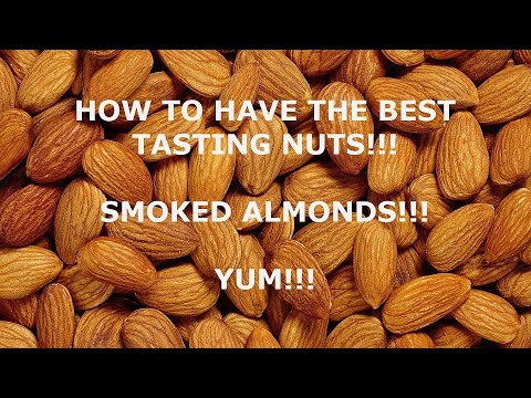 How to have the best tasting NUTS out there!!! Smoked Almonds using a ...
