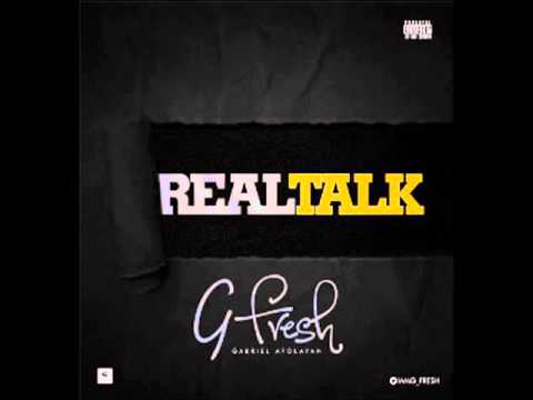 Gabriel Afolayan (G-Fresh) - Real Talk (Audio) - YouTube