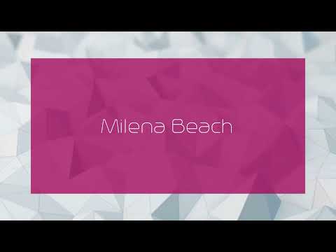 Milena Beach - appearance