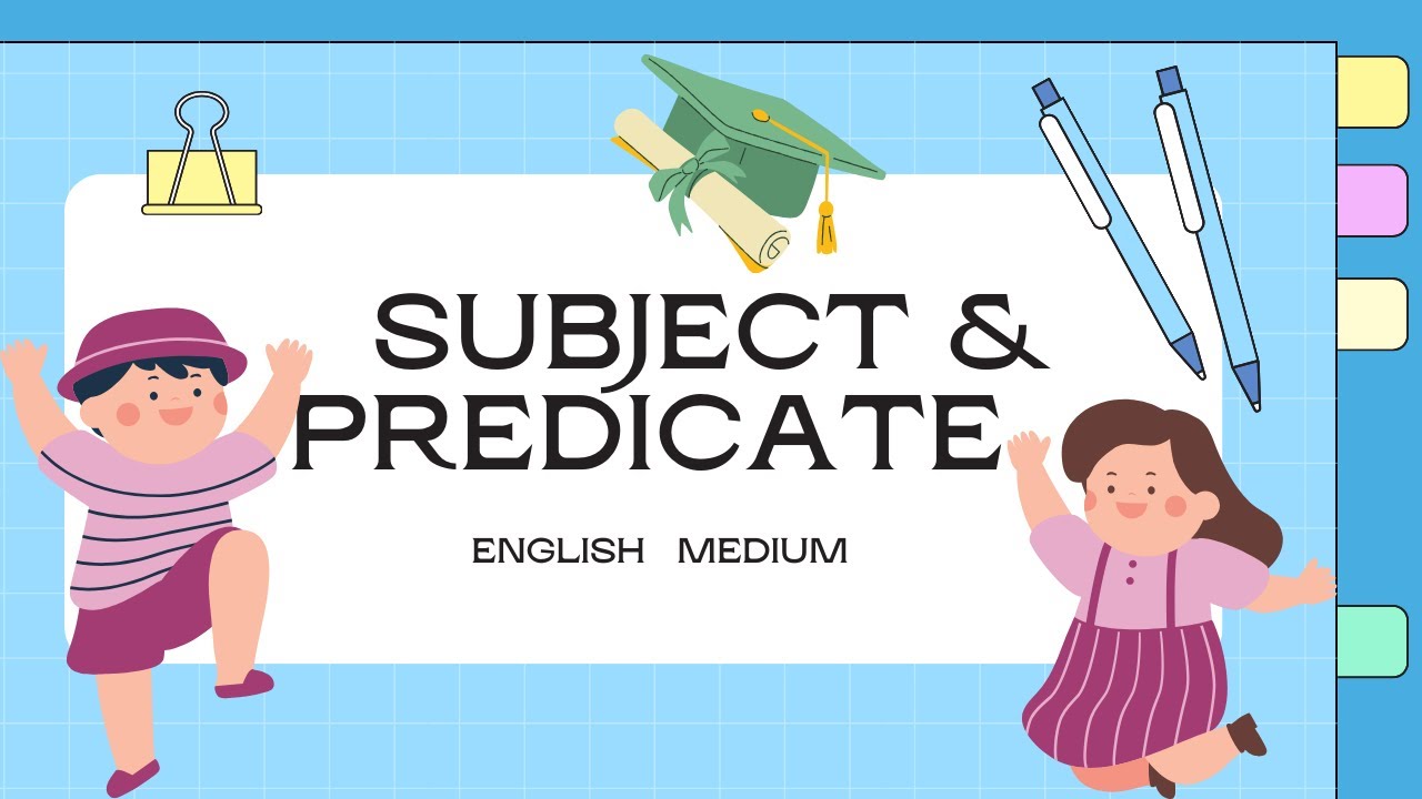 SUBJECT & PREDICATE ( ENGLISH MEDIUM ) - YouTube