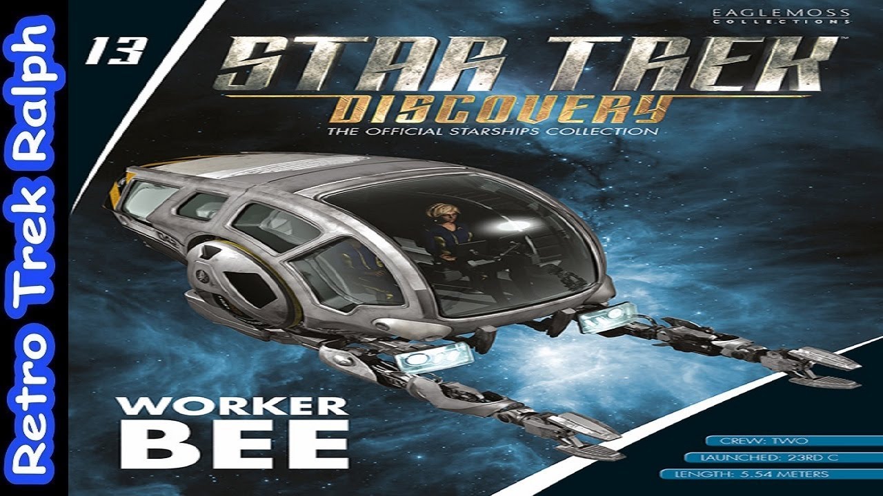 Star Trek Discovery: Issue 13: Worker Bee. Model Review By Eaglemoss ...