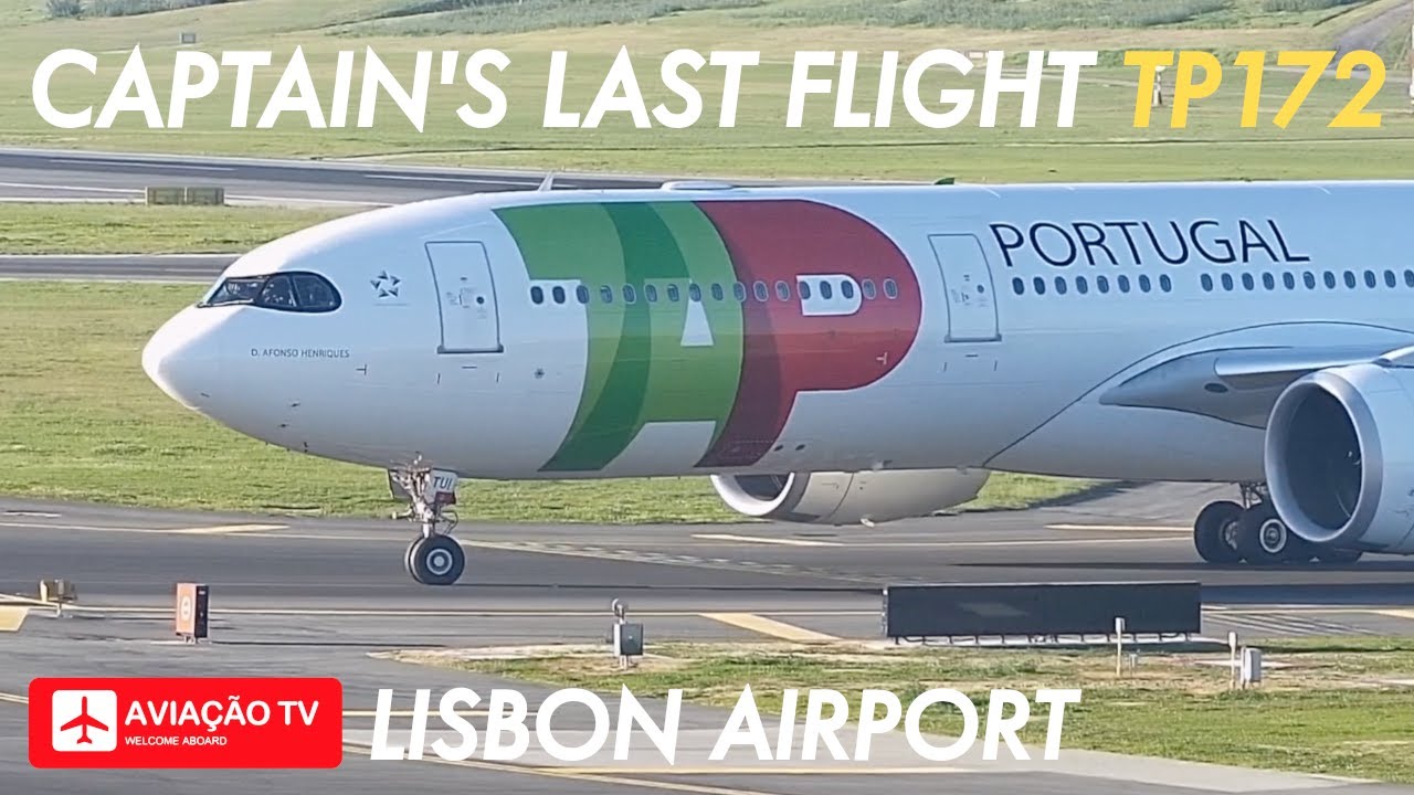 TAP 172 • Captain's Last Flight with Special ATC Message • CCS-LIS • 27 ...