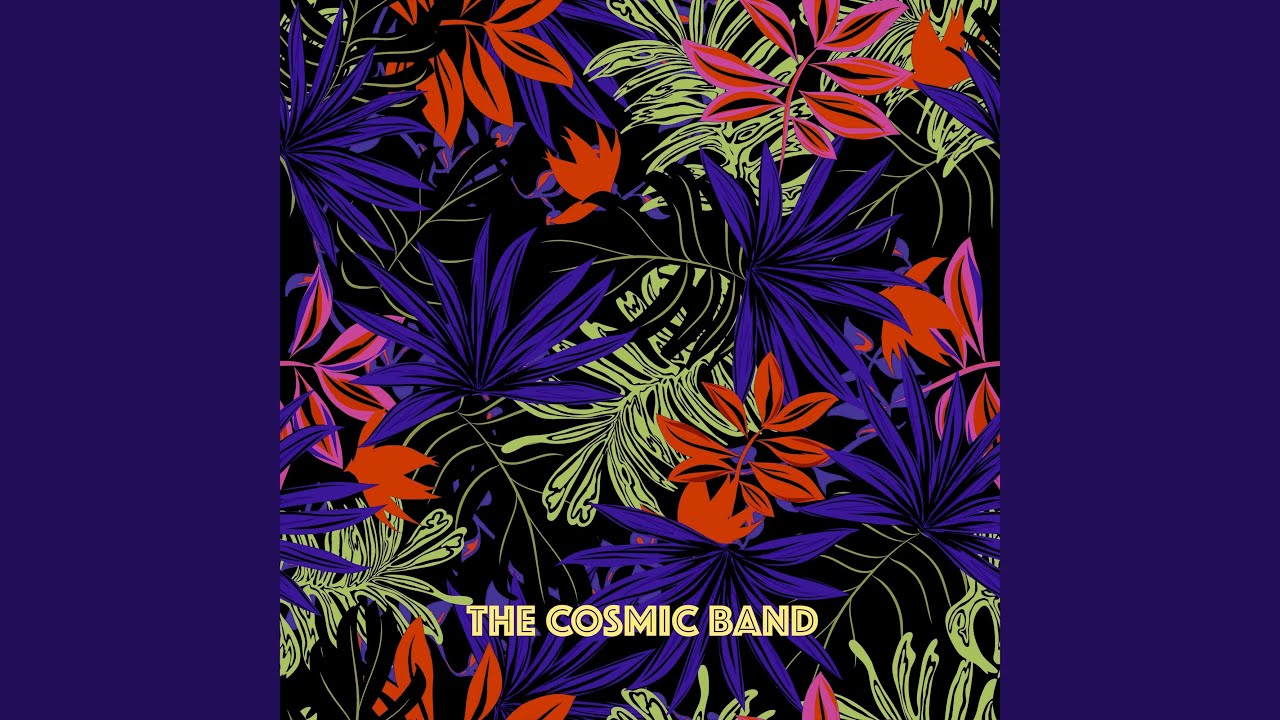 The Cosmic Band - YouTube