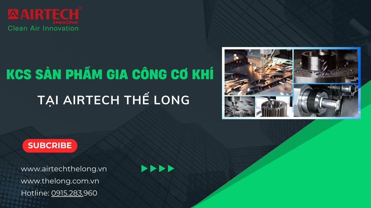 KCS sản phẩm gia công cơ khí tại Airtech Thế Long - YouTube