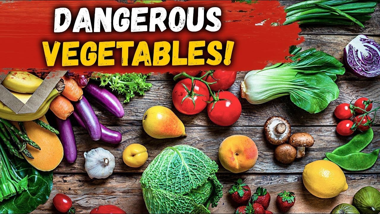 Did You Know These Vegetables Can Be Dangerous To Eat! - YouTube