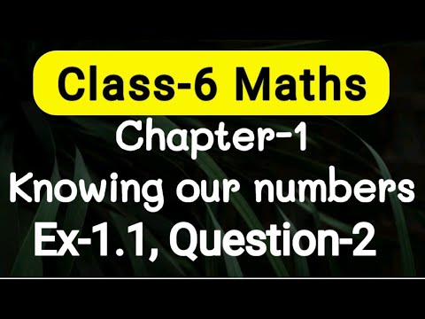 Exercise 1.1, Question number 2, chapter-1 Knowing our numbers | class ...