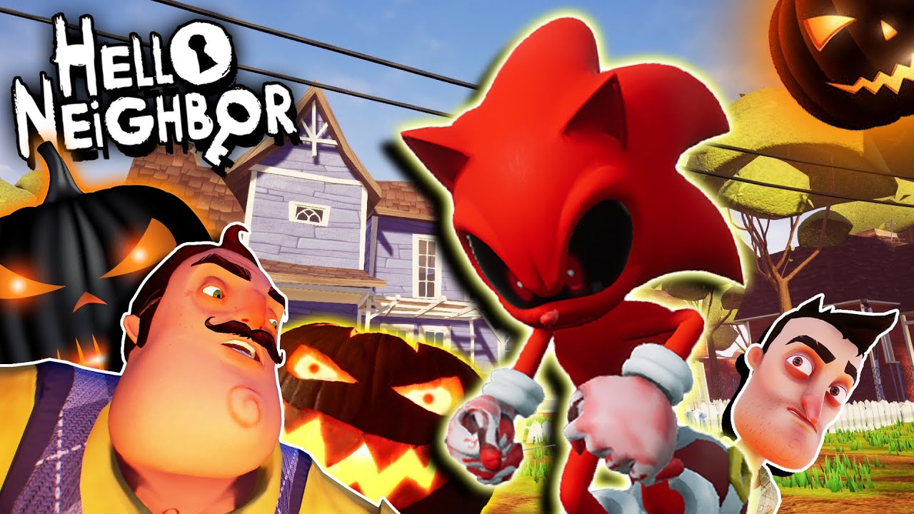 HELLO HALLOWEEN SONIC.EXE | Hello Neighbor Mod - YouTube