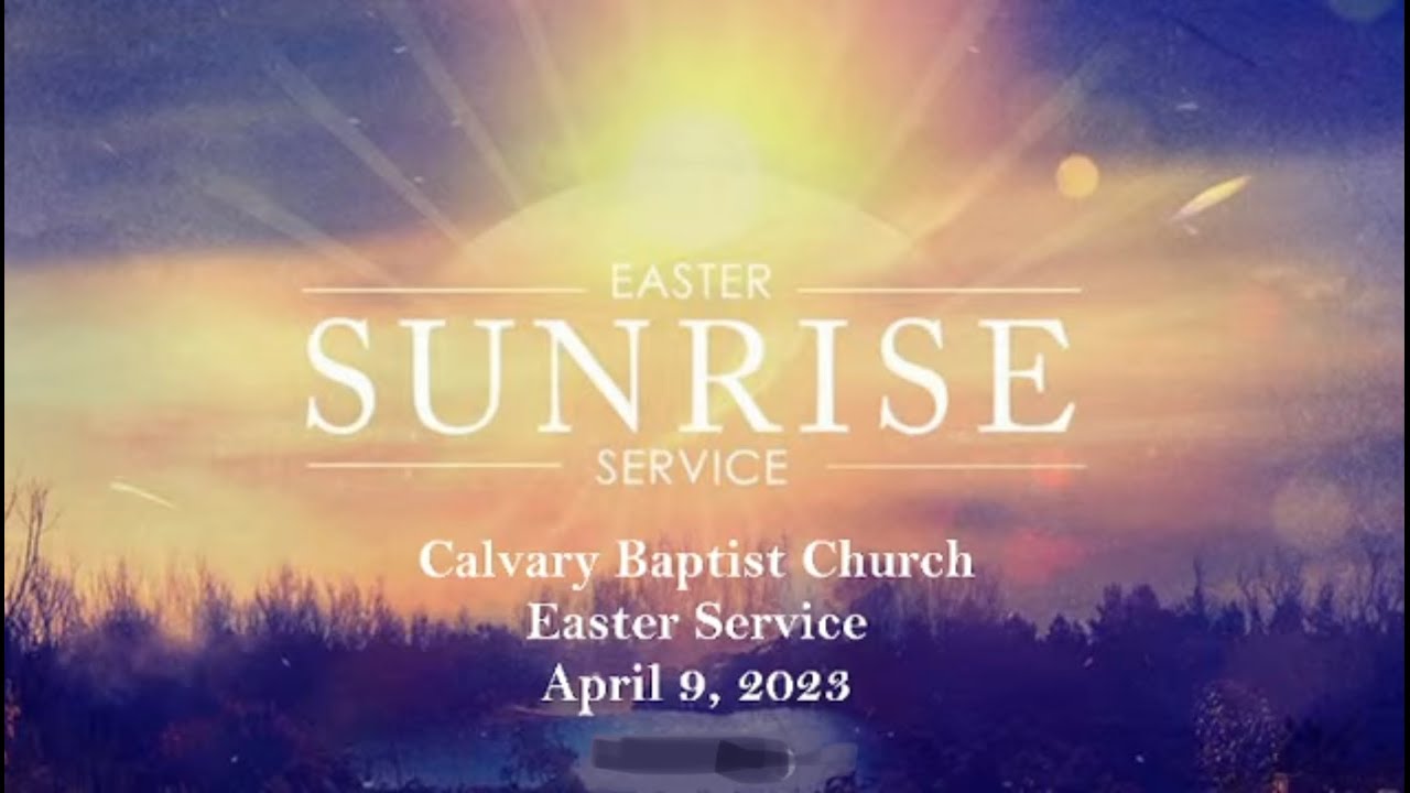 Resurrection Sunrise Service - April 9, 2023 - YouTube