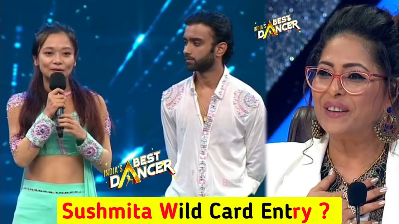 Sushmita Tamang Wild Card Entry ? India's Best Dancer Season 3 Today ...