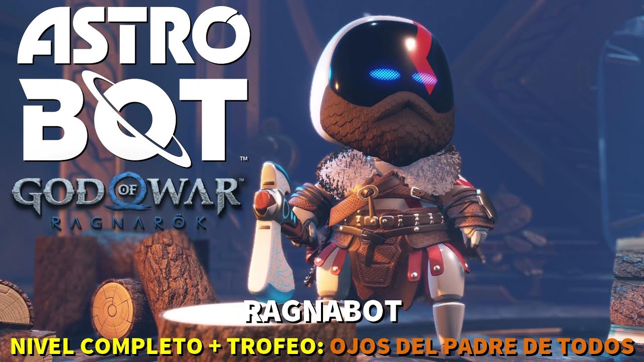 Astro Bot - Ragnabot God of War Ragnarok - Nivel completo + Trofeo ...