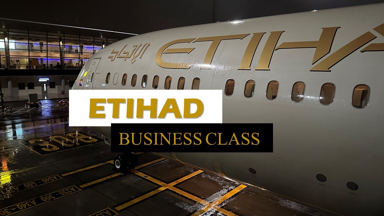 ETIHAD AIRWAYS BUSINESS CLASS EY474 Abu Dhabi to Jakarta Boeing 787-10 ...