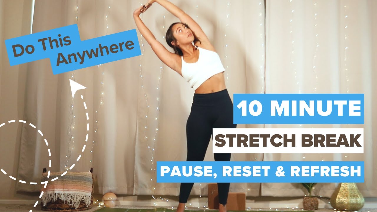 10 Minute Stretch Break | Pause, Reset and Refresh | Do This Anywhere ...