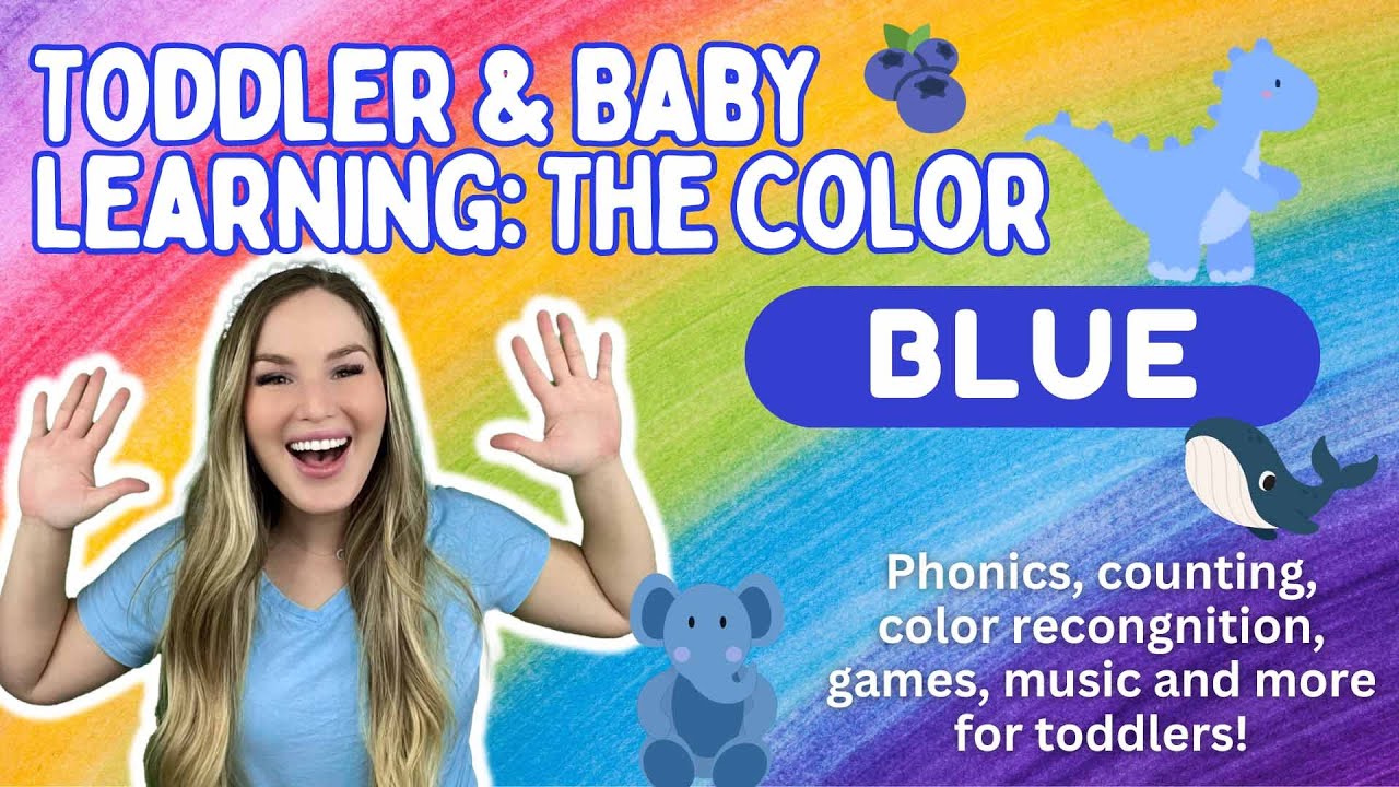 Baby & Toddler Learning - Rainbow Series: The Color Blue - YouTube