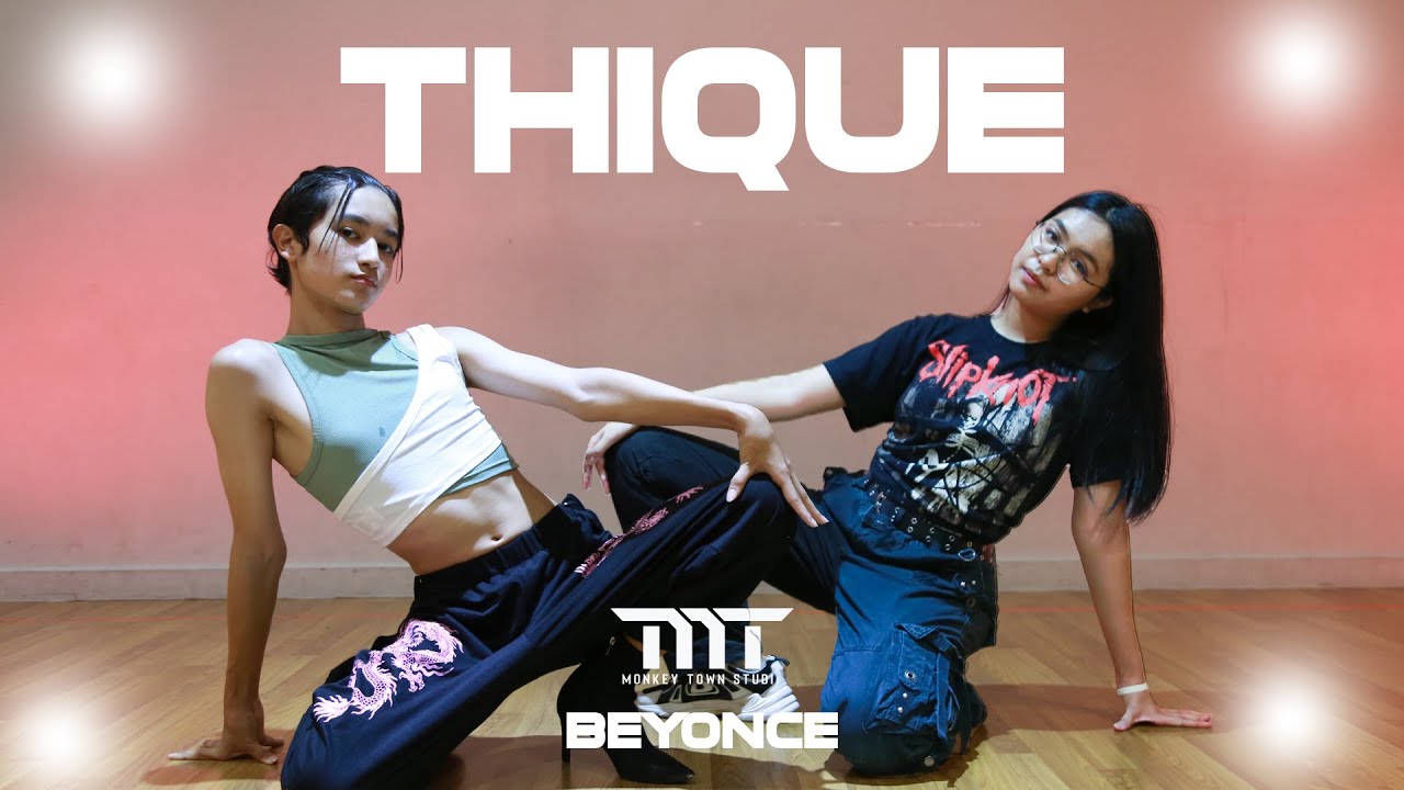 Beyoncé - THIQUE / Monkey Town Private Class มอลลี่ , เทเลอร์ - YouTube