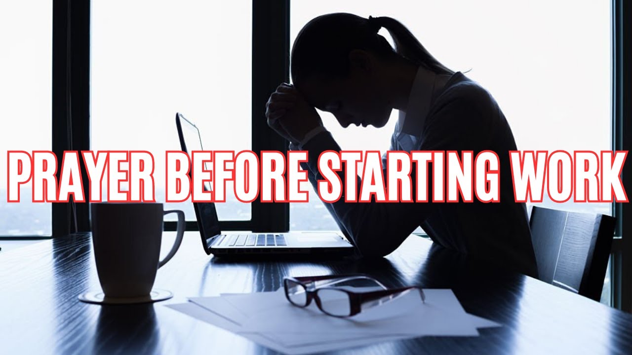 Prayer Before Starting Work | Prayer For Guidance At Work - YouTube