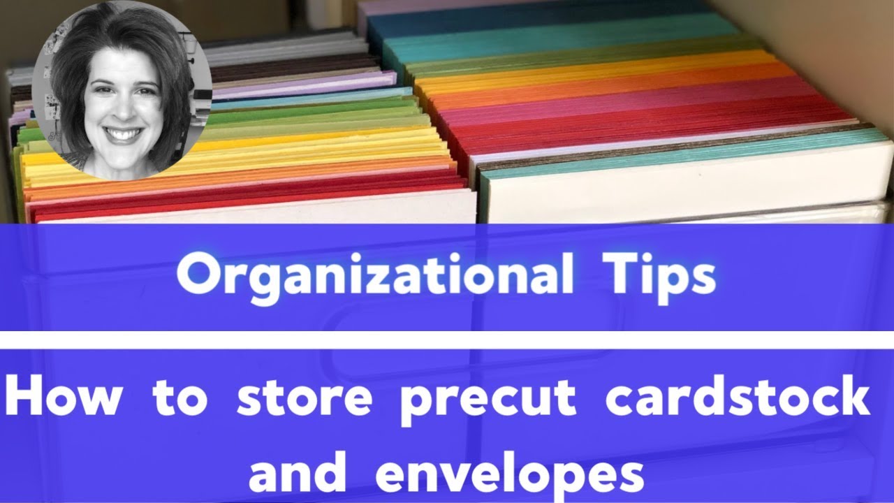 Organizational Tips: How to store pre cut cards and envelopes - YouTube