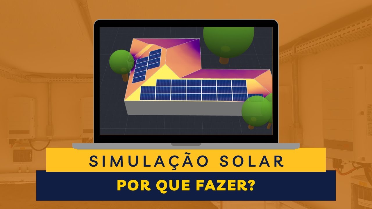 SIMULAÇÃO SOLAR FOTOVOLTAICA: POR QUE FAZER? - YouTube