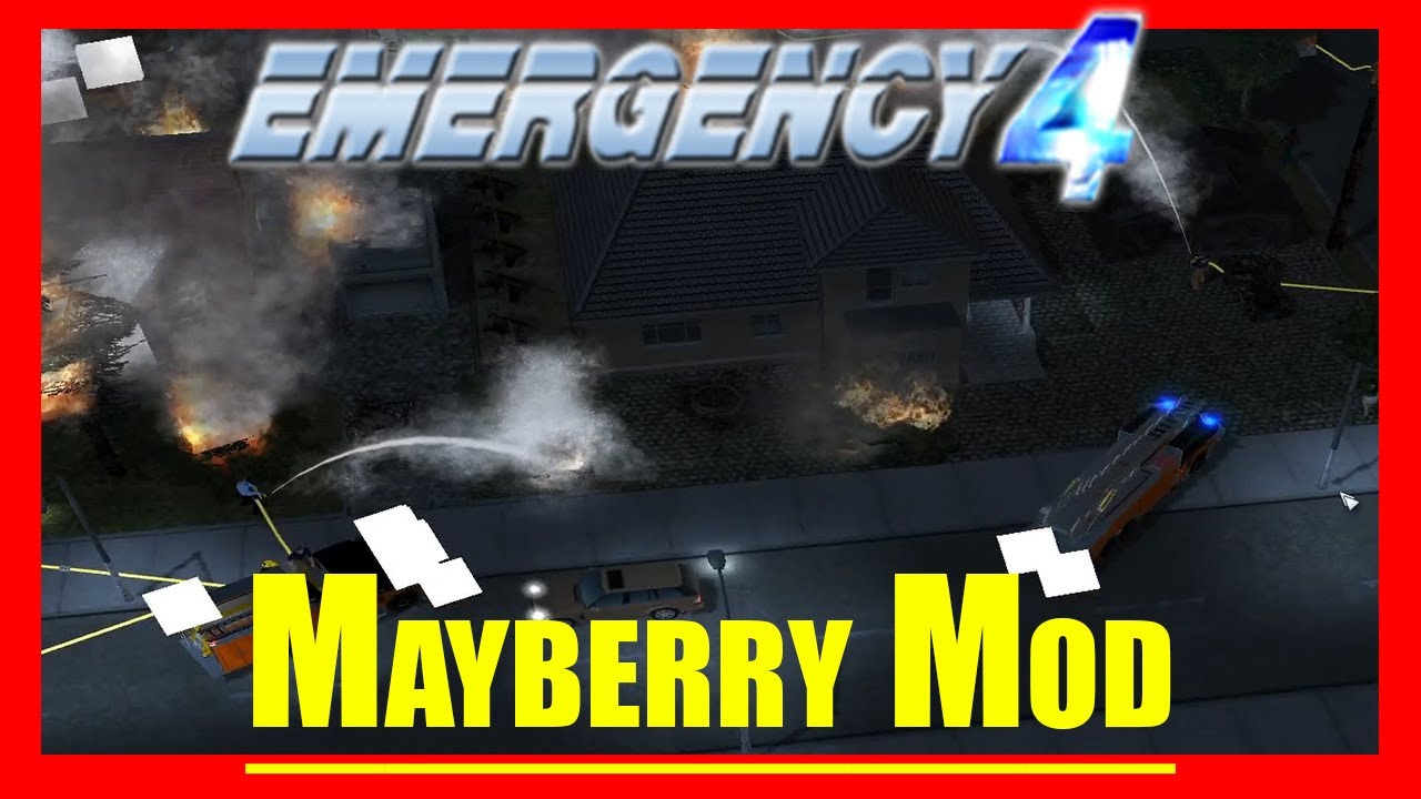 Mayberry Mod - Das Viertel brennt ab | Let´s Play Emergency 4 Mods ...