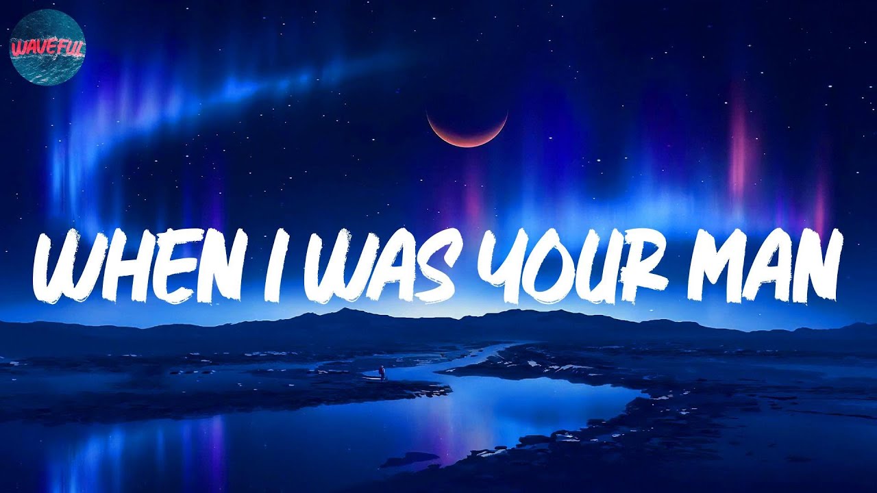 Bruno Mars - When I Was Your Man (lyrics) - YouTube