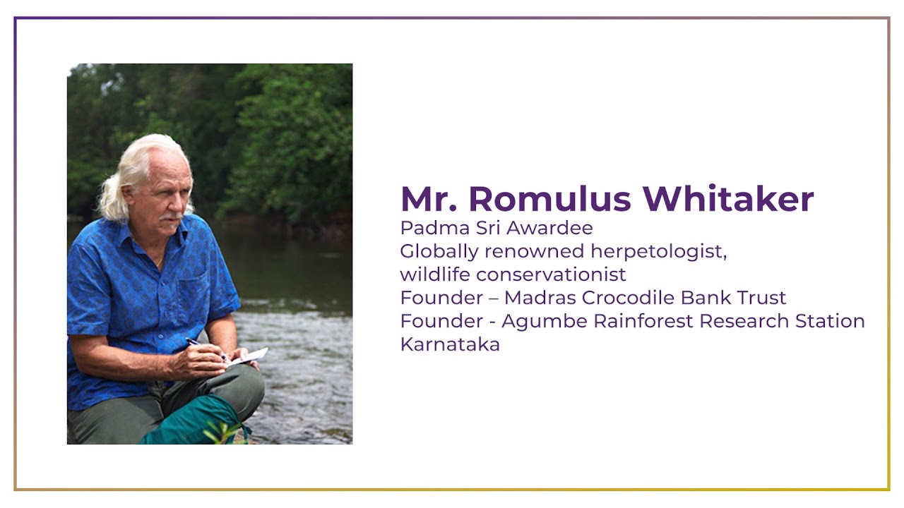 Conservation must become a Movement in India - Mr. Romulus Whitaker ...