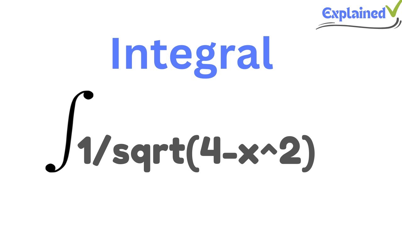 Integral of 1/sqrt(4-x^2) (substitution) - YouTube