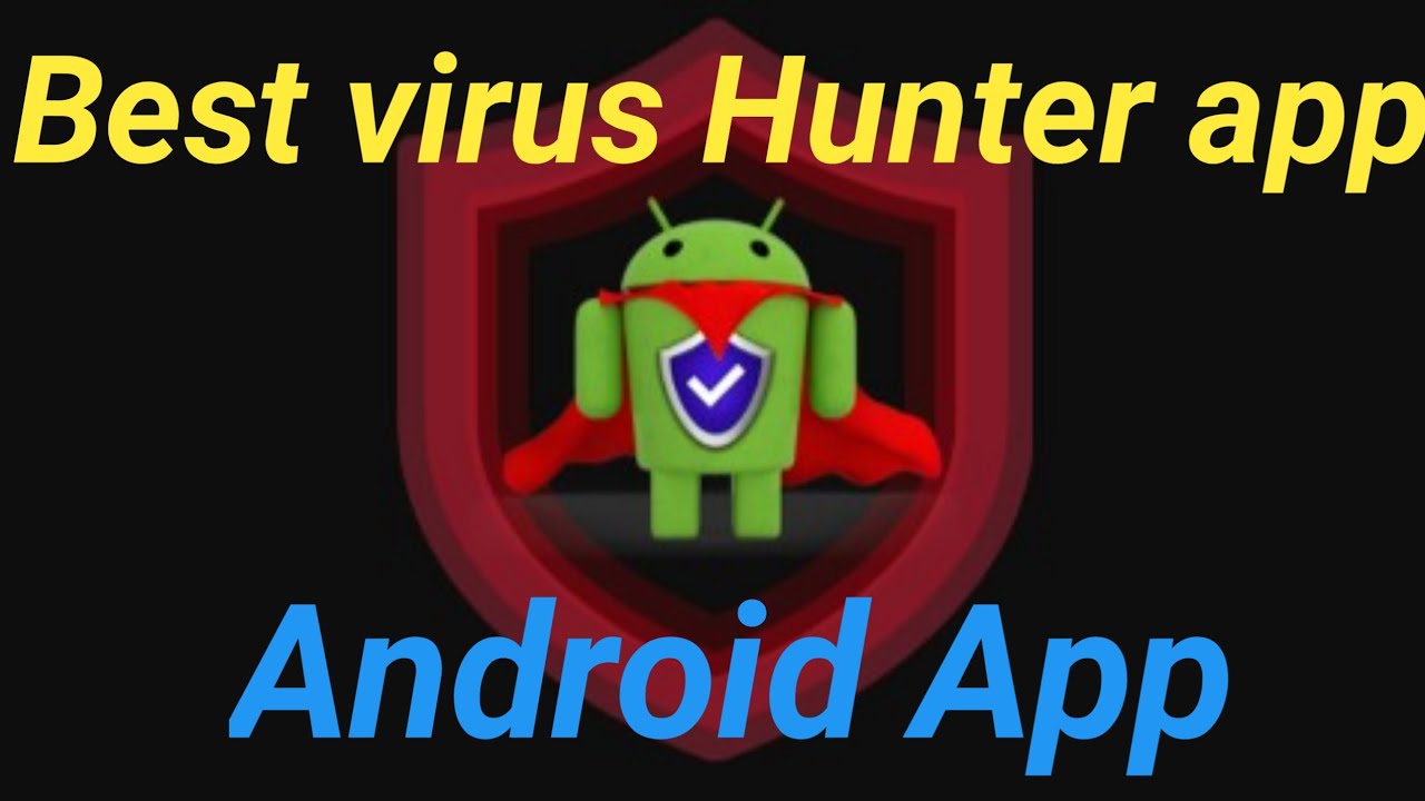 Best virus Hunter app. Best virus detector app. Mobile protection App ...
