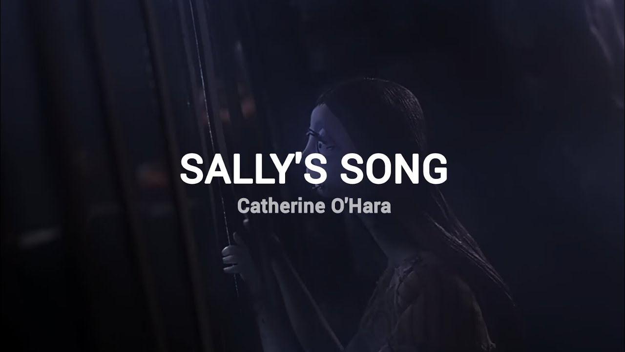 The Nightmare Before Christmas - Sally's Song (LYRICS) - YouTube