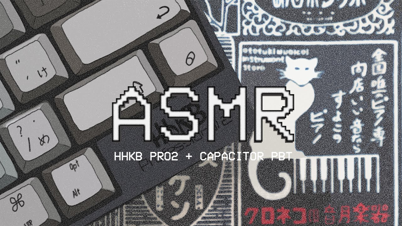 Keyboard ASMR | 해피해킹 프로2 HHKB + Capacitor Sublimation 무접점키보드 - YouTube