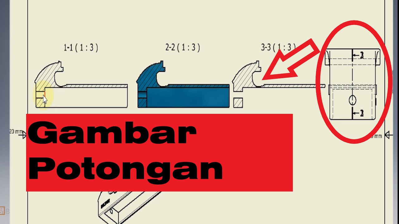 Tutorial Membuat gambar potongan menggunakan aplikasi autodesk inventor ...
