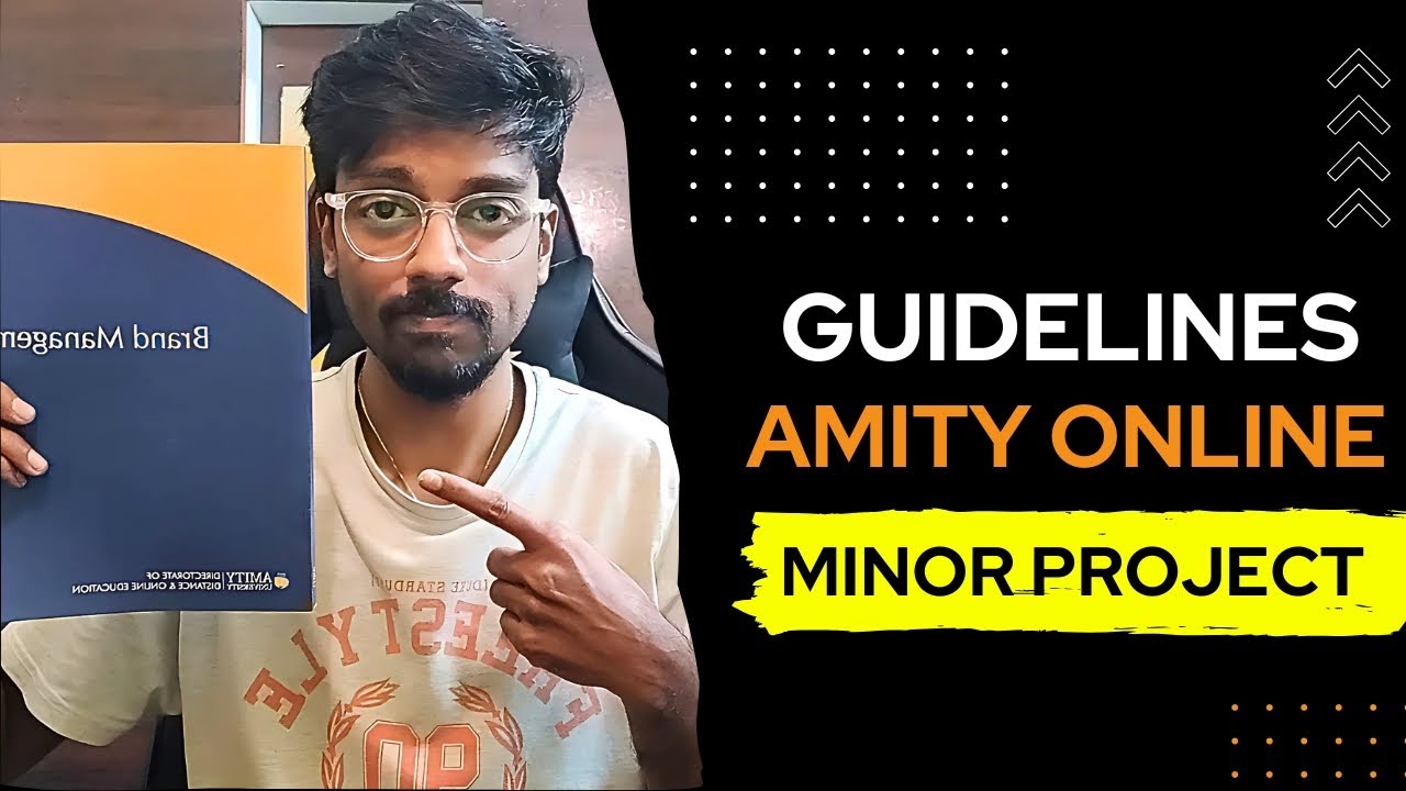 Complete Guide to Minor Projects at Amity Online University! - YouTube