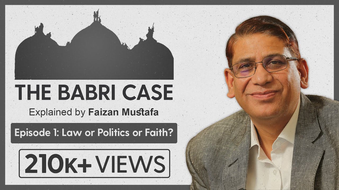 #Babri Case: Law or Politics or Faith? | Episode 1: Explained by Prof ...