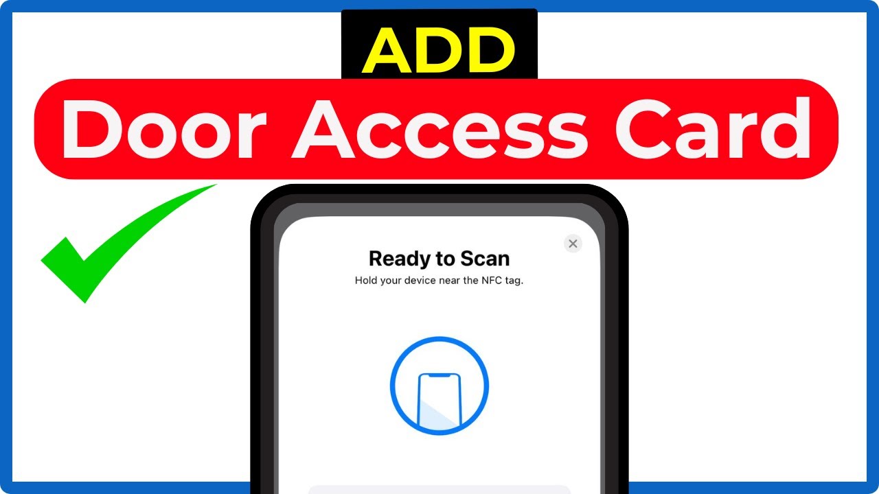 How to Add a Door Access Card to iPhone – Easy Guide to Use NFC with ...
