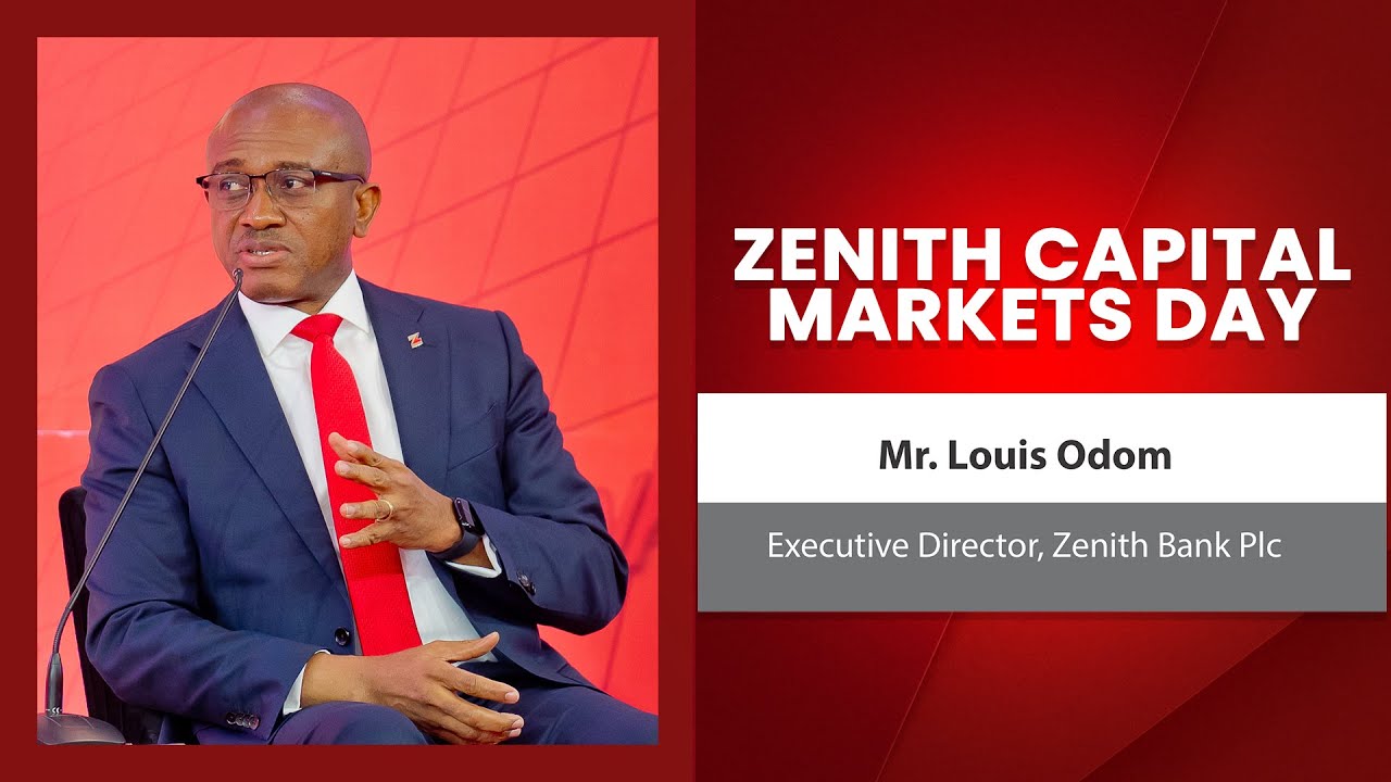 Zenith Capital Markets Day 2024 - Executive Director Mr. Louis Odom ...
