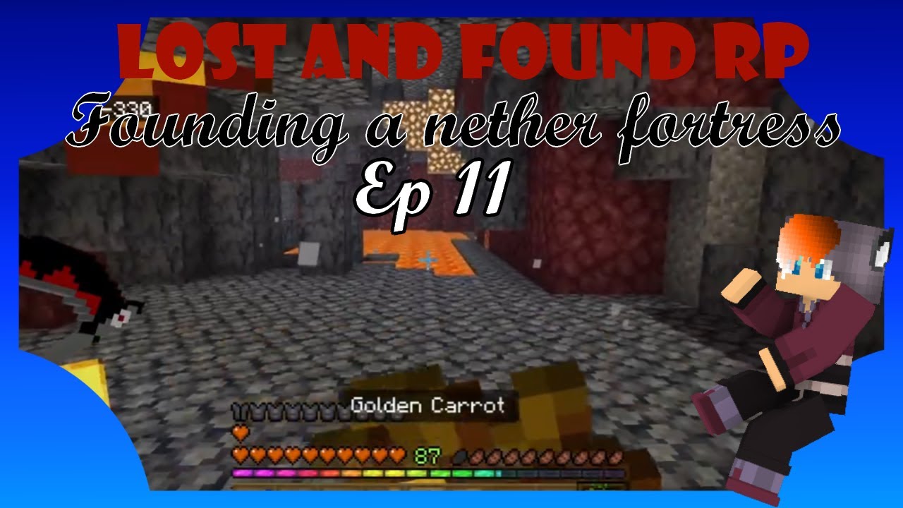 [Lost and Found Rp] |Ep11| Founding a nether fortress - YouTube