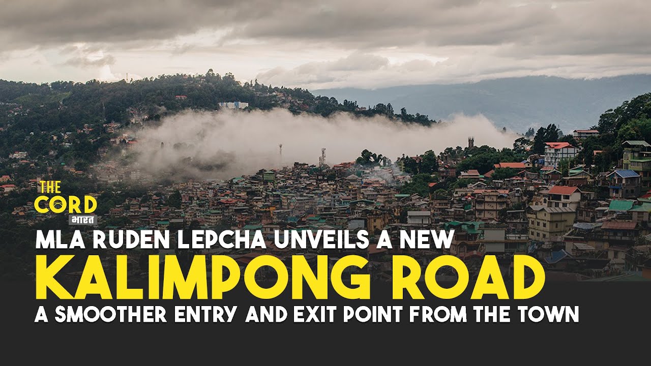 A New Kalimpong Road | Smoother Entry and Exit Point From The Town ...